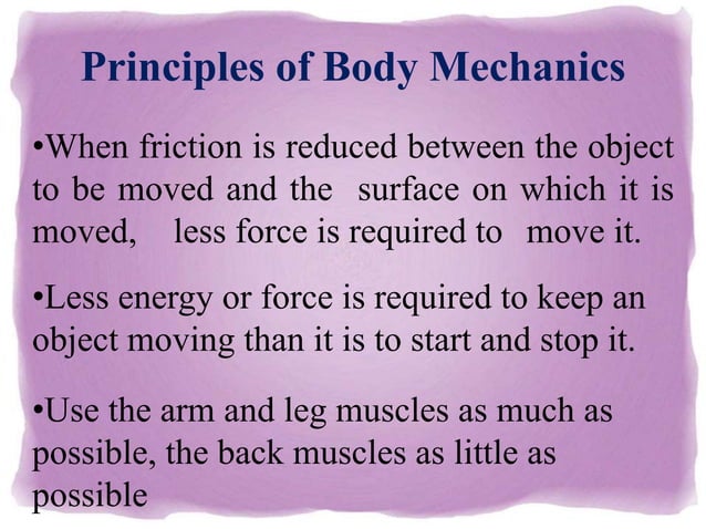 Principles of body mechanics | PPTX