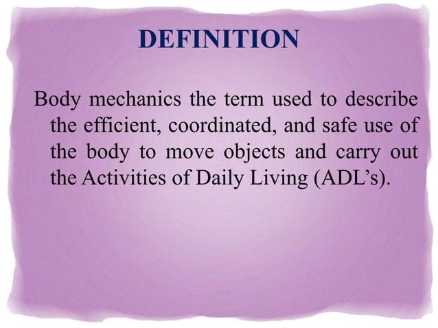 Principles of body mechanics | PPTX