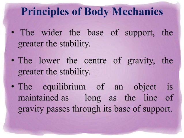 Principles of body mechanics | PPTX