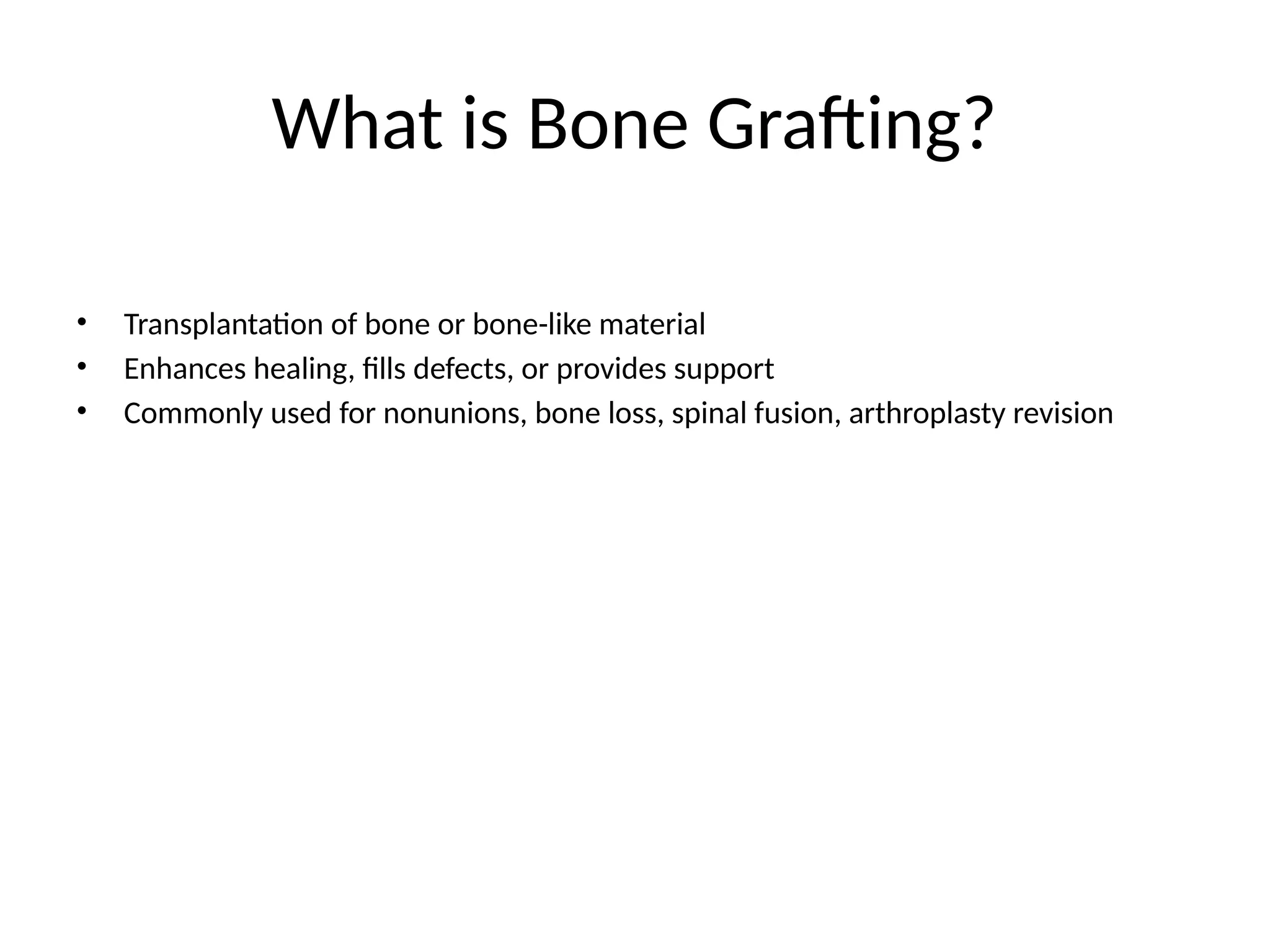 Bone Grafting Principles, indication———- | PPTX