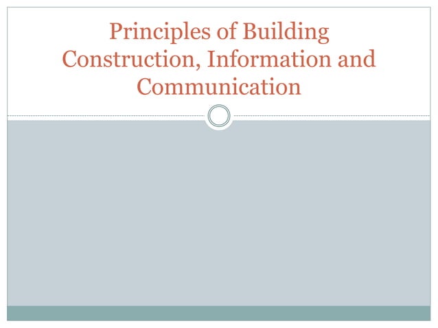 Principles of building construction, information and communication | PPT