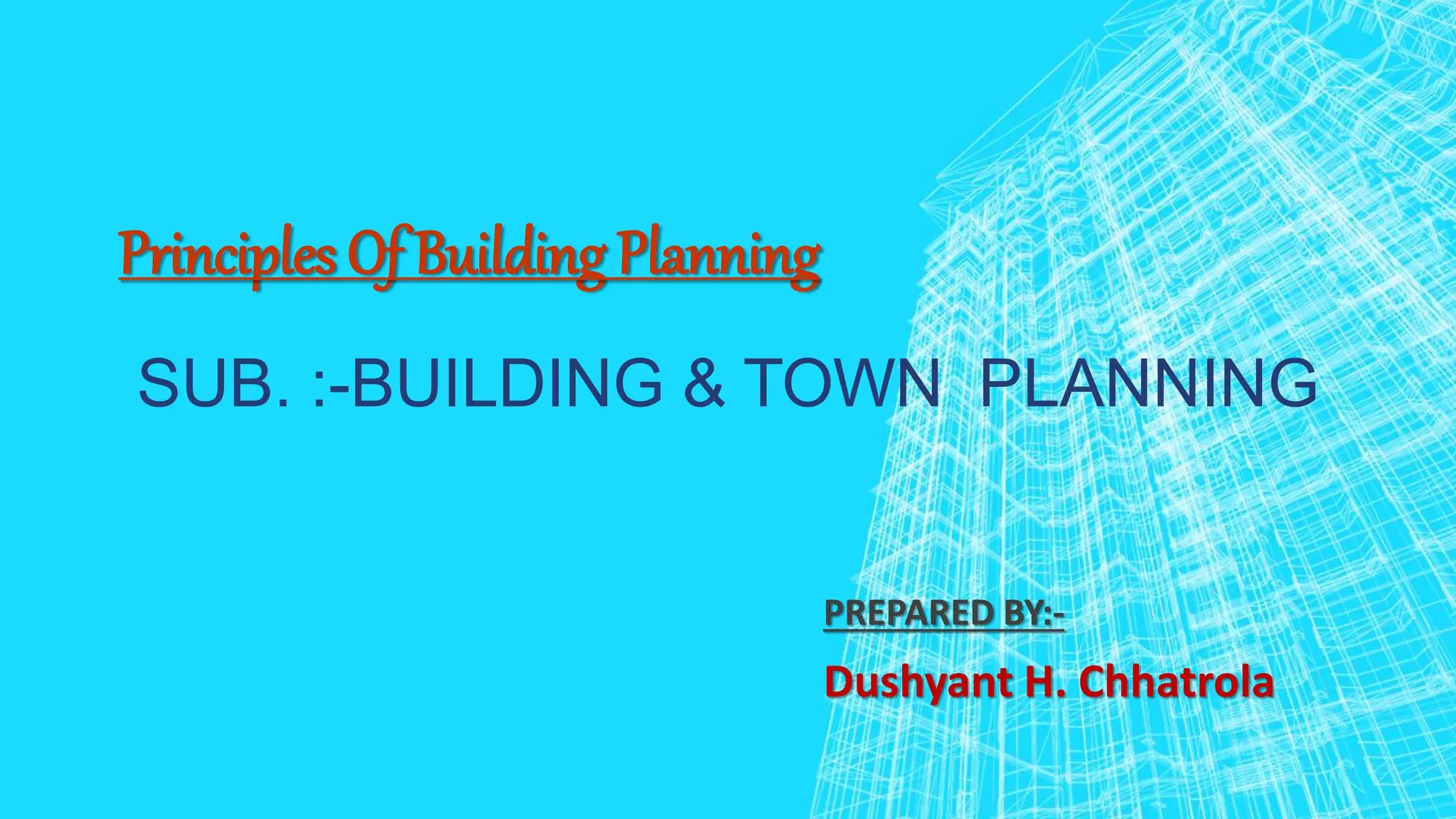 Principles of building planning | PPTX