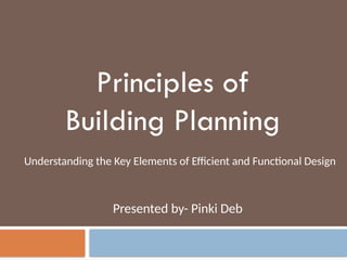 Principles of Building planning and its objectives.pptx