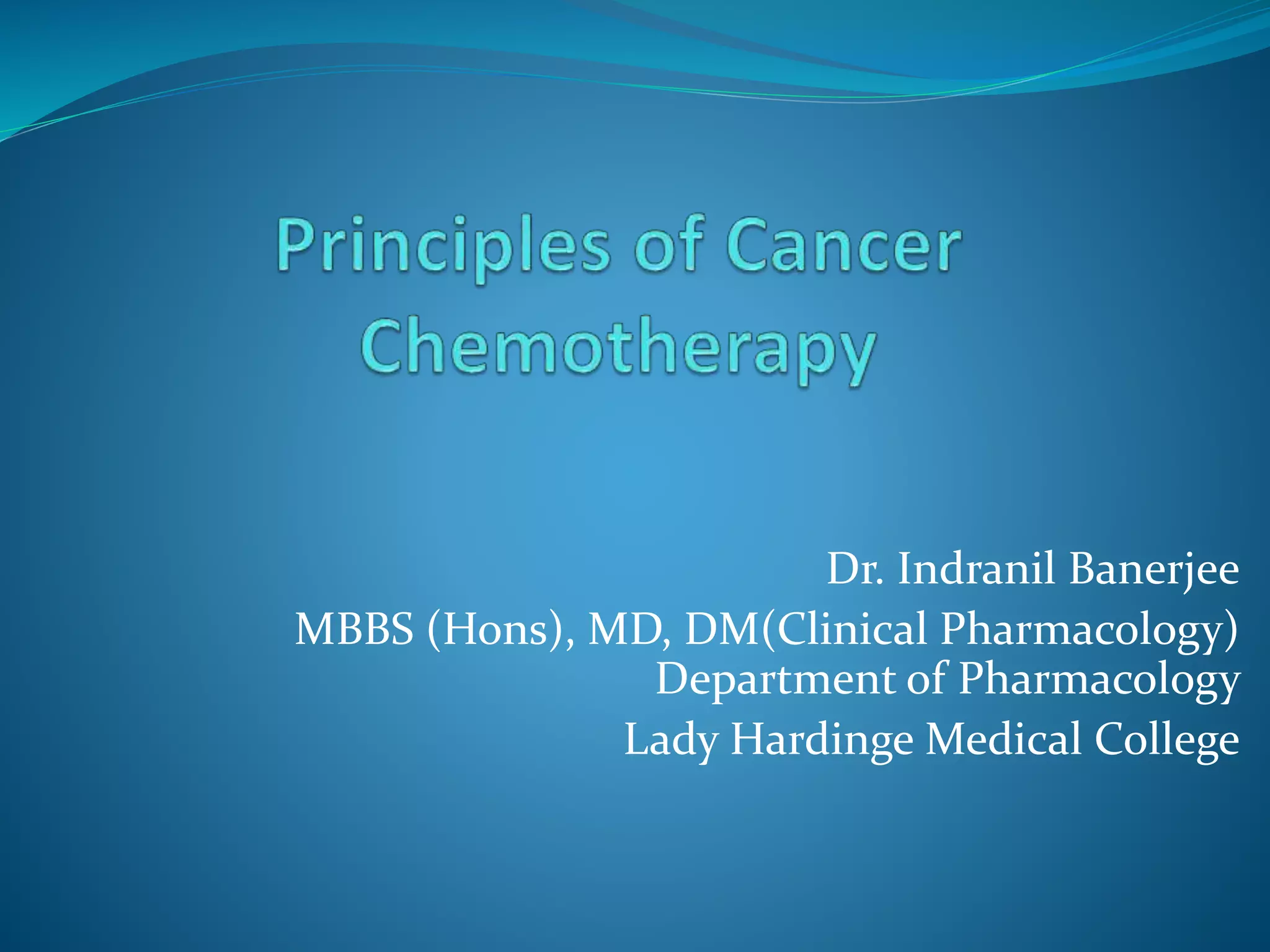 Principles of cancer chemotherapy (2) (2) | PPTX