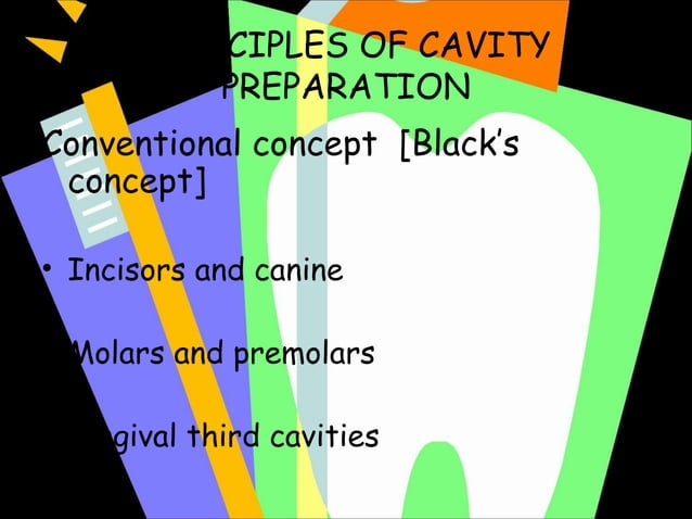Principles and concepts of cavity preparation | PPT | Dental Health | Diseases and Conditions