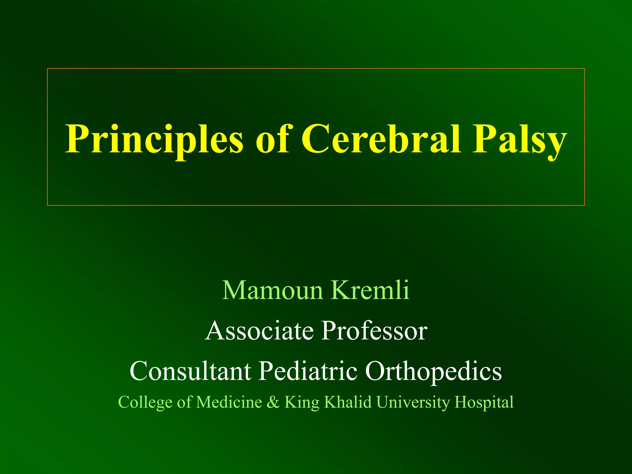 Principles of cerebral palsy | PPT