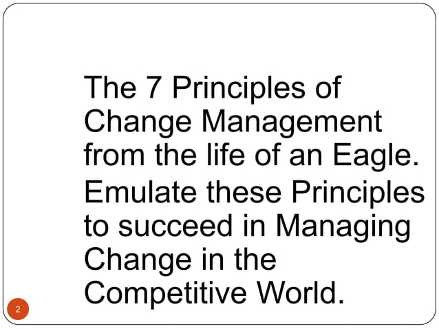 Principles of change management from the life of an eagle | PPTX