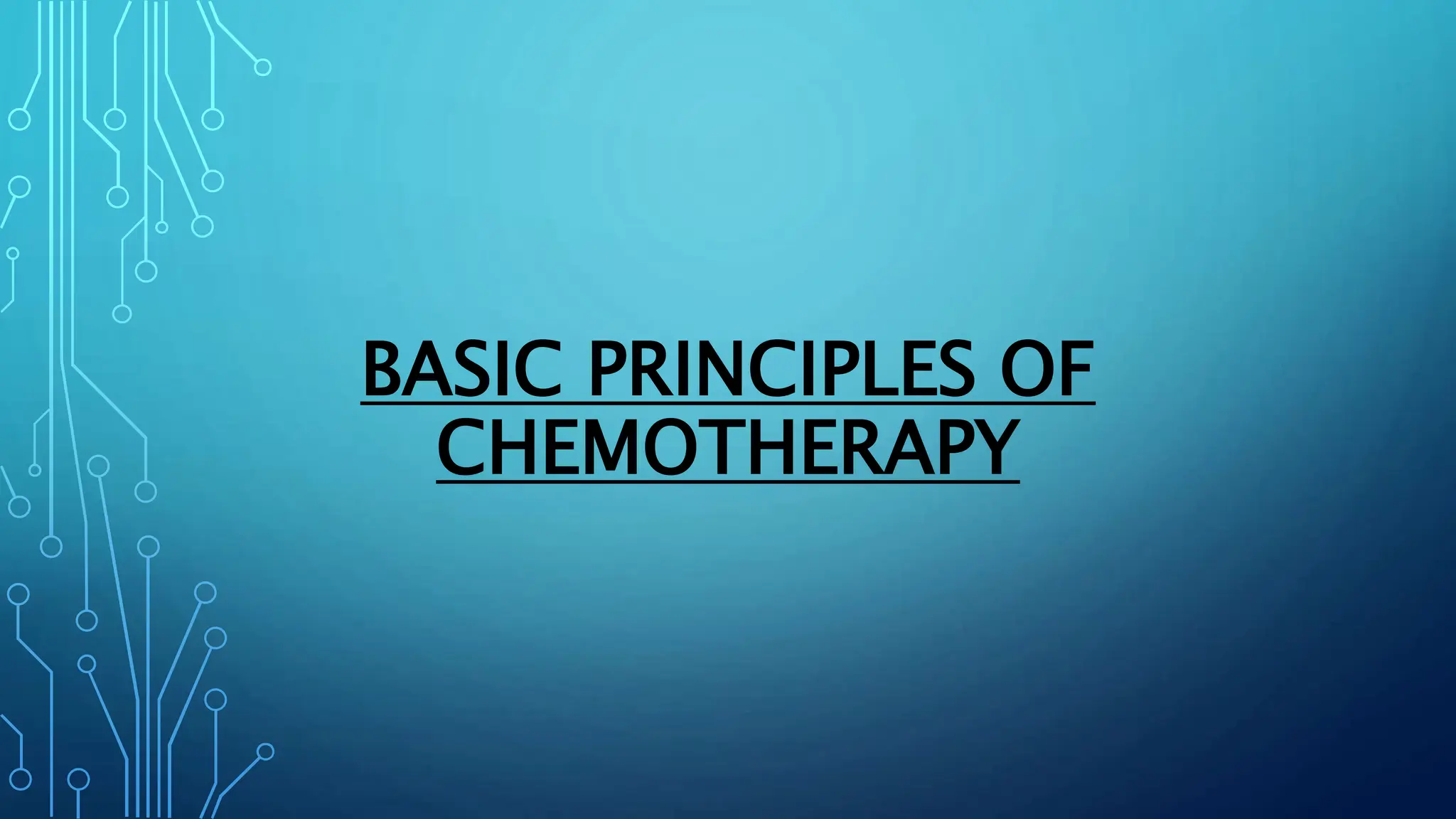 Principles of Chemotherapy.pptx