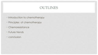 principles of chemotherapy presentation. | PPTX