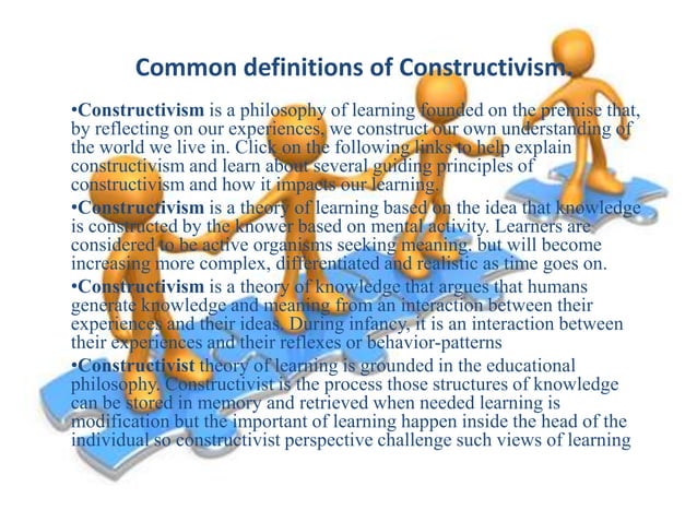 Principles of constructivism | PPTX | Educational Assessment | Education