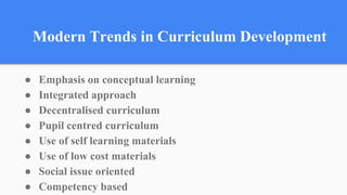 Principles of curriculum construction & modern trends in curriculum ...