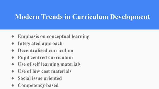 Principles of curriculum construction & modern trends in curriculum ...