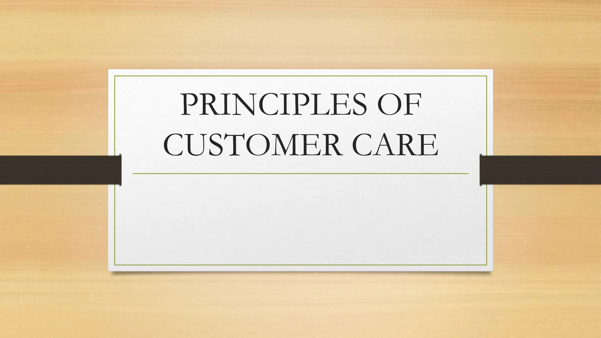 PRINCIPLES OF CUSTOMER CARE TO CMT2b.ppt