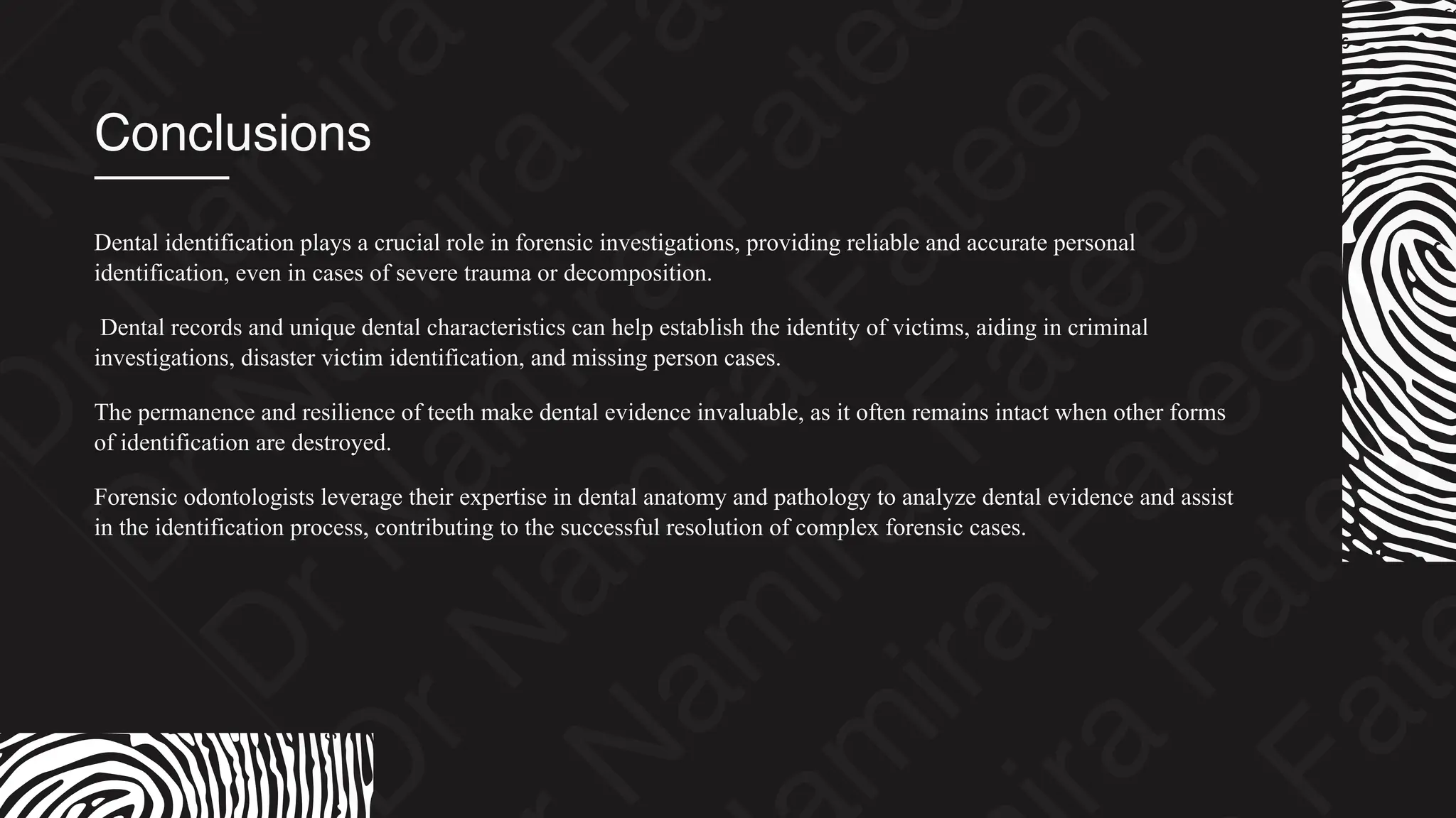 Principles of dental identification- forensic odontology/ Dr Namira ...