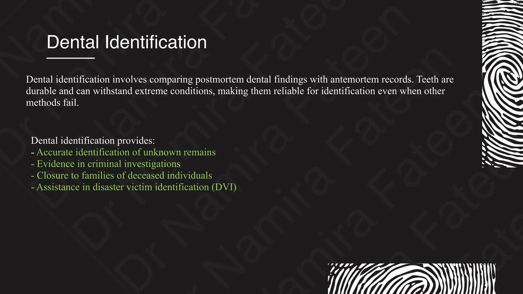 Principles of dental identification- forensic odontology/ Dr Namira ...