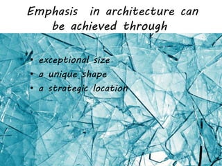 Emphasis : Principles of design | PPTX
