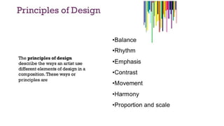 principles of design.pptx FOR MAPEH 10 FRITS GRADING PERIOD | PPTX