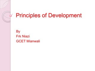 Principles of development | PPTX