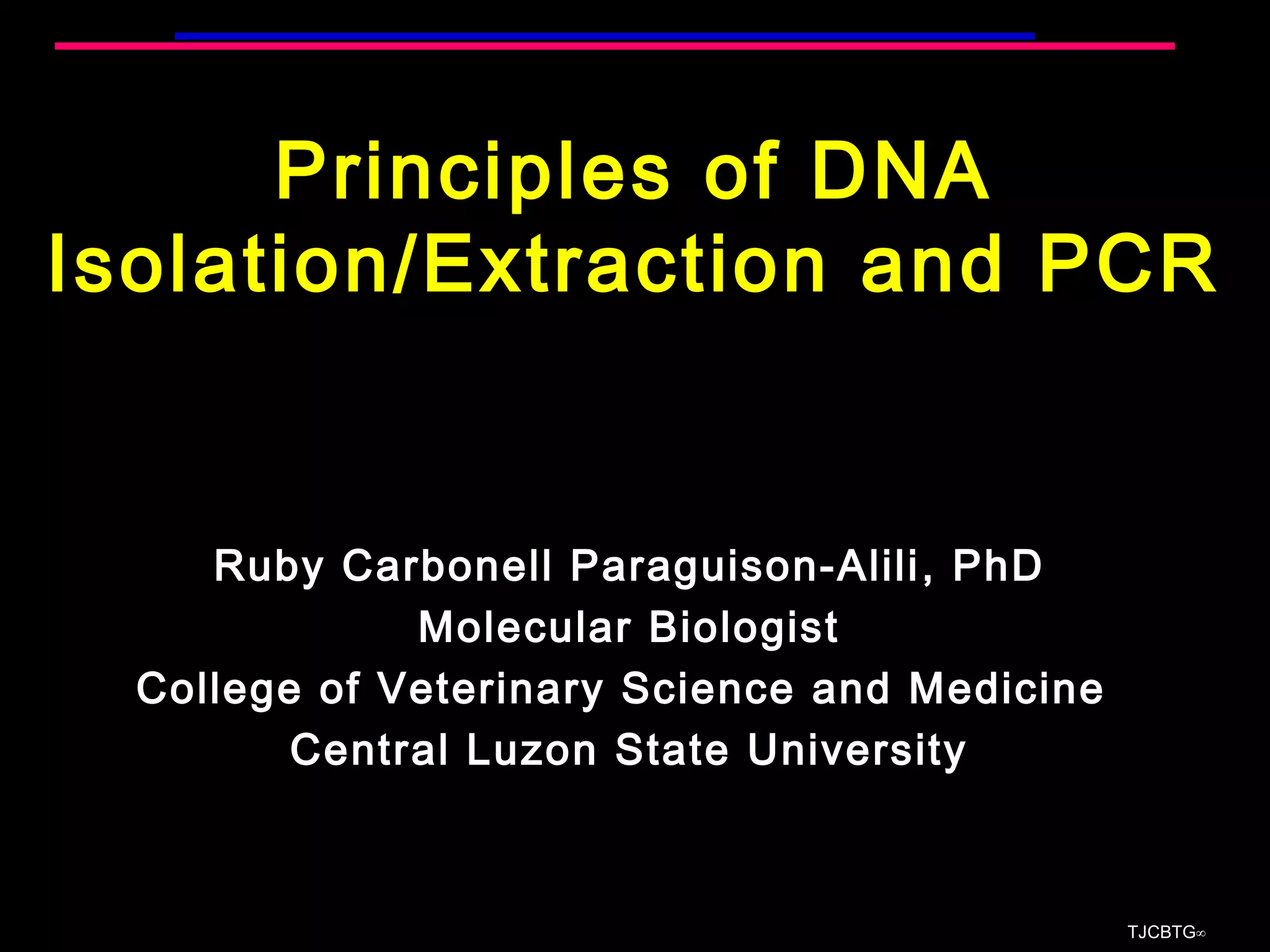 Principles of DNA isolation, PCR and LAMP | PPT