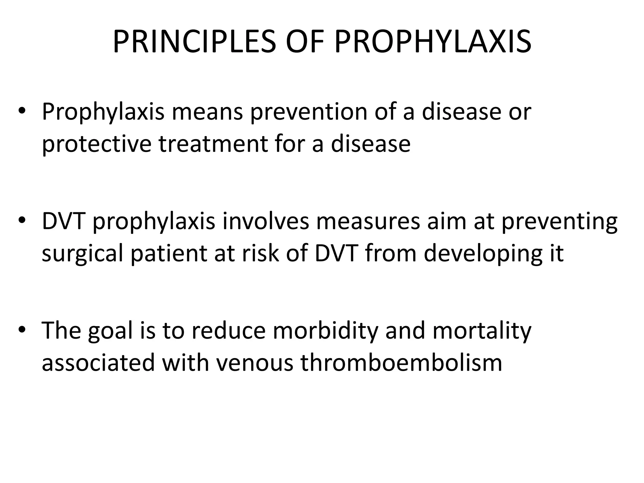 Principles of dvt prophylaxis | PPTX