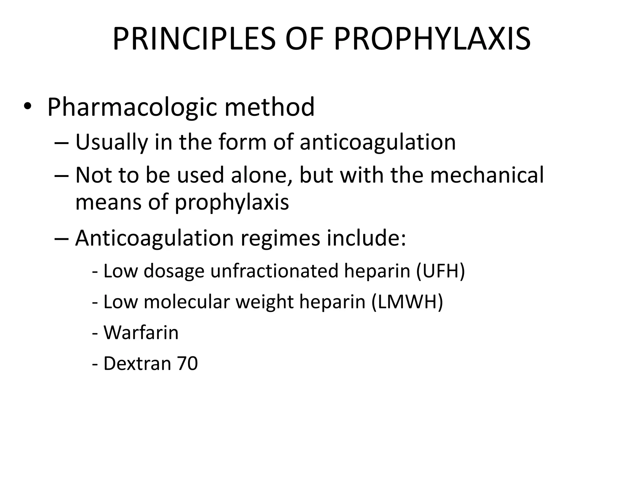 Principles of dvt prophylaxis | PPTX