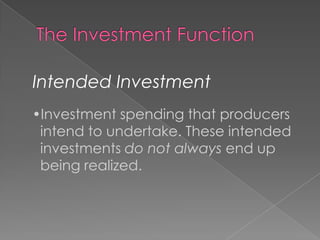 Principles of economics the investment function | PPT