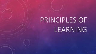 Principles of Education and Principles of Effective Teaching and Learning | PPTX