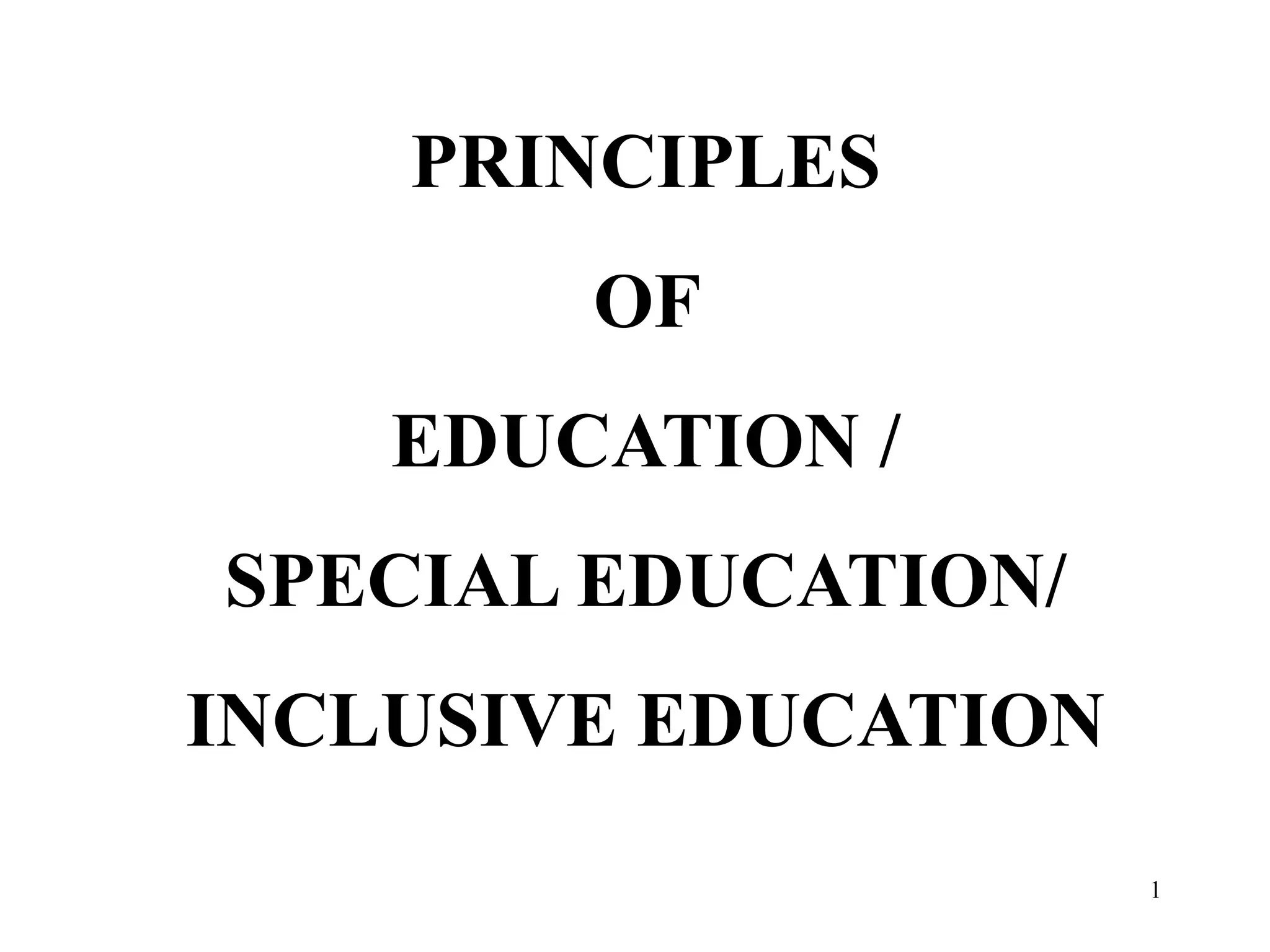 Principles of Education, Special Education, Inclusive Education | PPT