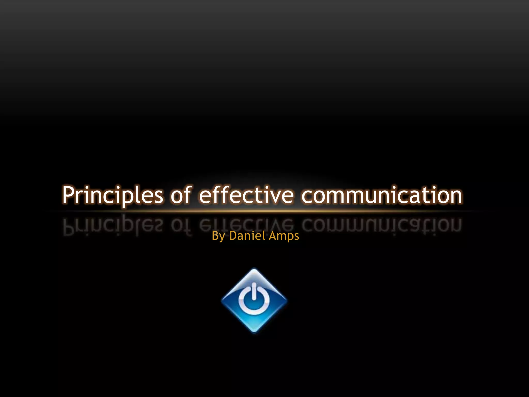 Principles of effective communication | PPT
