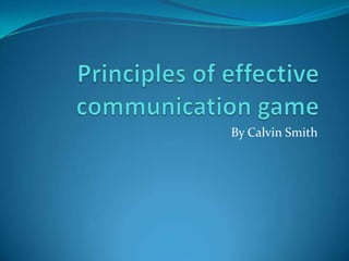 Principles of effective communication game | PPTX | Careers