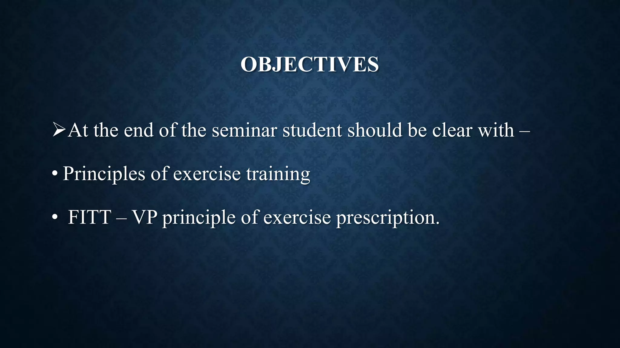 Principles of exercise prescription | PPTX