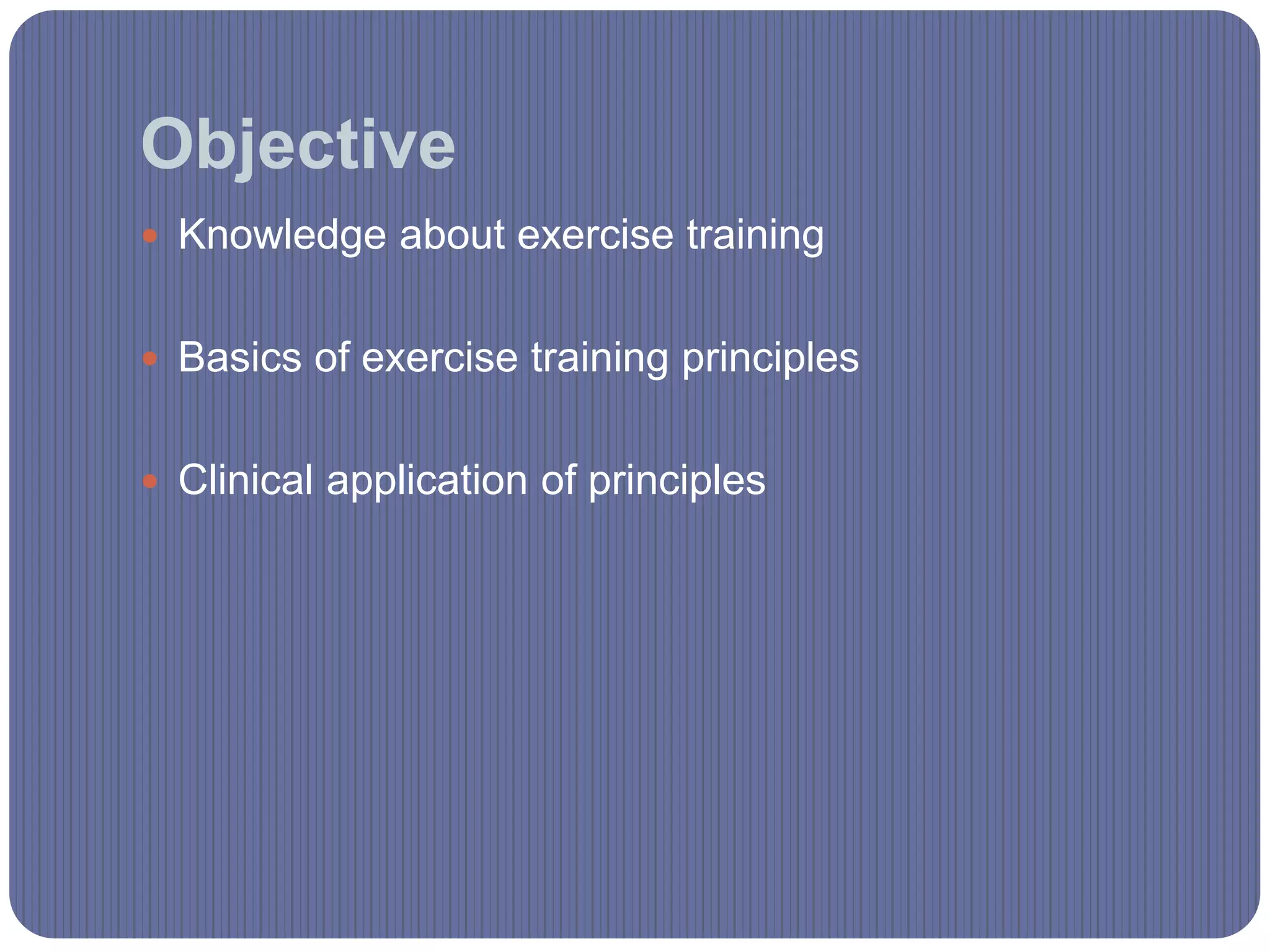 Principles of exercise training and application | PPTX