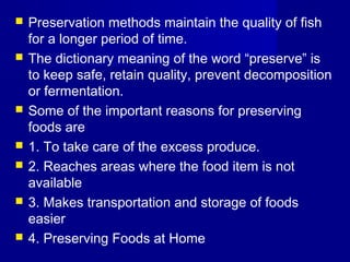 Principles of fish preservation and processing | PPT