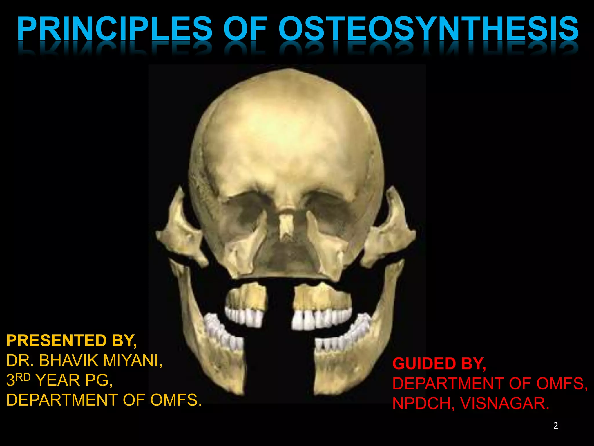 Principles of fixation and osteosynthesis in trauma | PPT