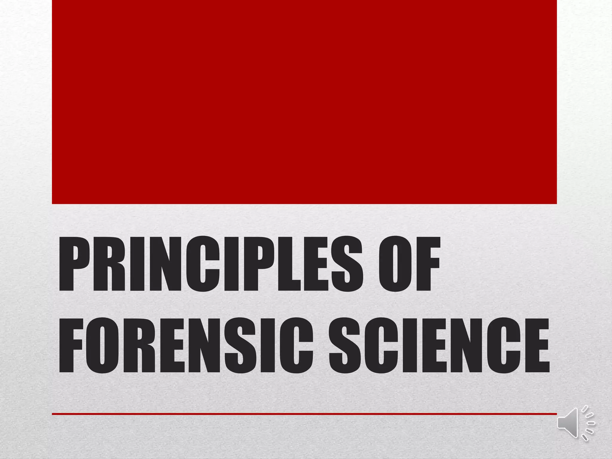 Principles of forensic science | PPTX