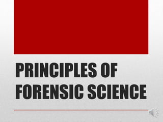 Principles of forensic science | PPTX