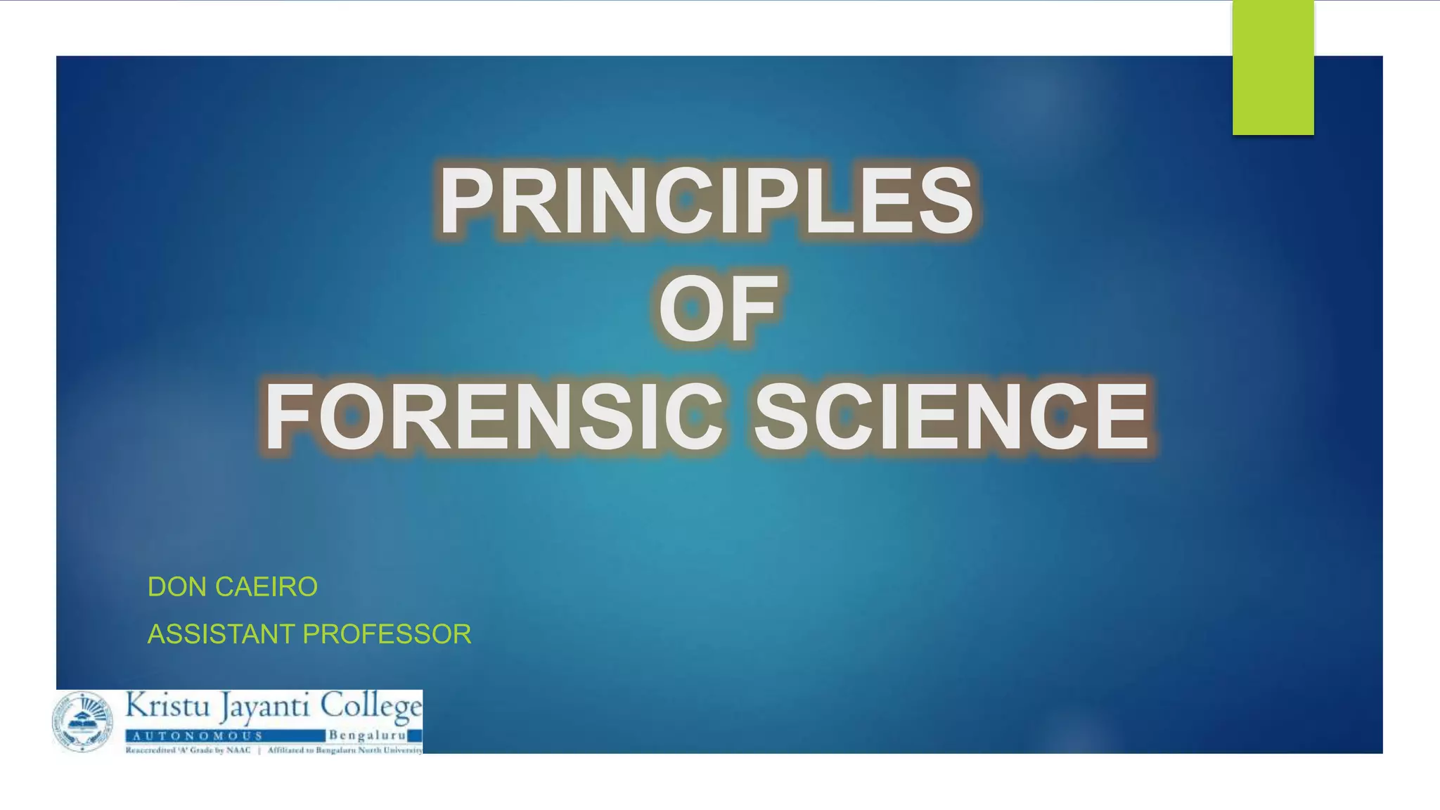Principles of forensic science - Kristu Jayanti College | PPT | Science