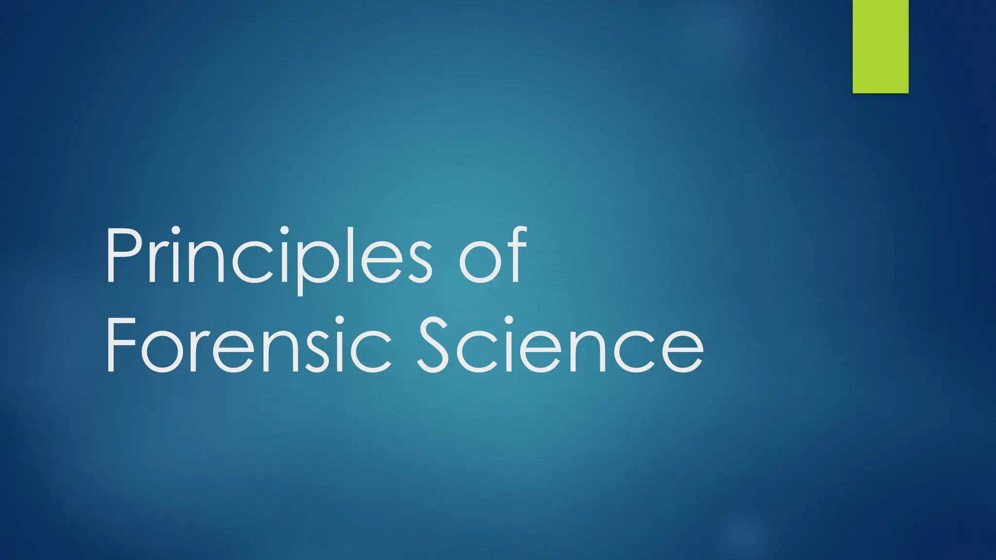 Principles of Forensic Science.pptx HEHEHE | PPTX
