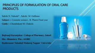 Principles of formulation of oral care products .pptx