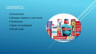 Principles of formulation of oral care products .pptx