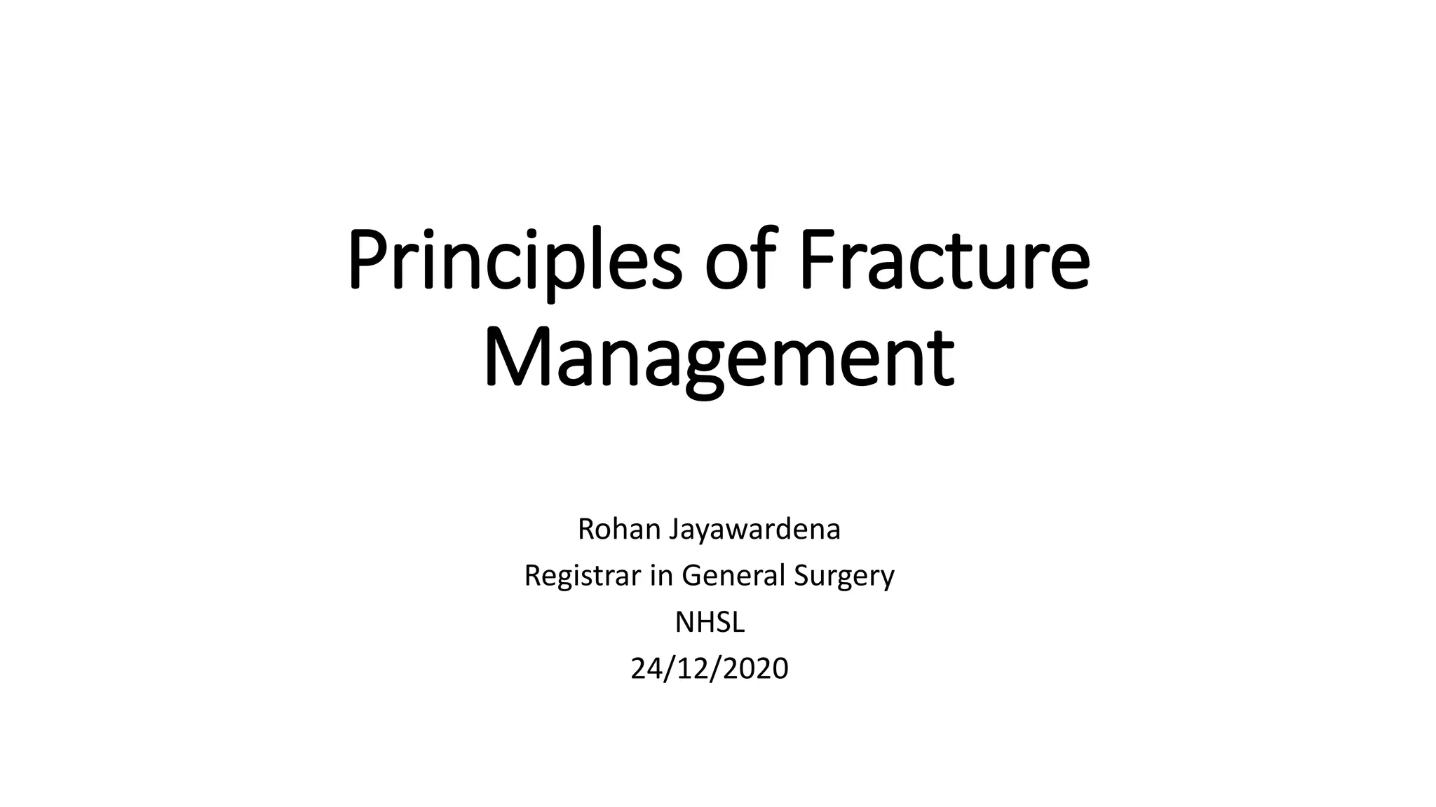 Principles of Fracture Management for General Surgeons.pptx