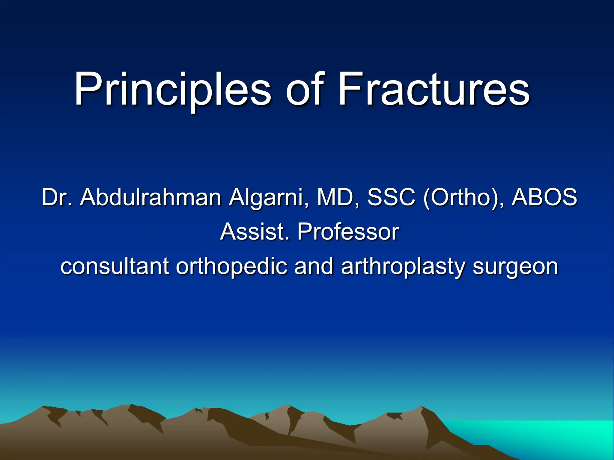 Principles of fractures on orthopedic field | PPT