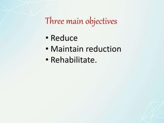 Principles of fractures management | PPTX