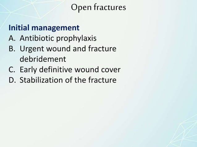 Principles of fractures management | PPTX | First Aid | Injuries