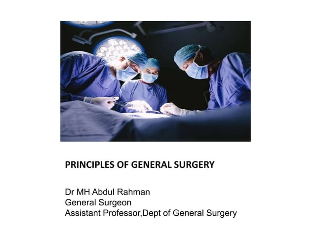 Principles of general surgery | PPTX | First Aid | Injuries