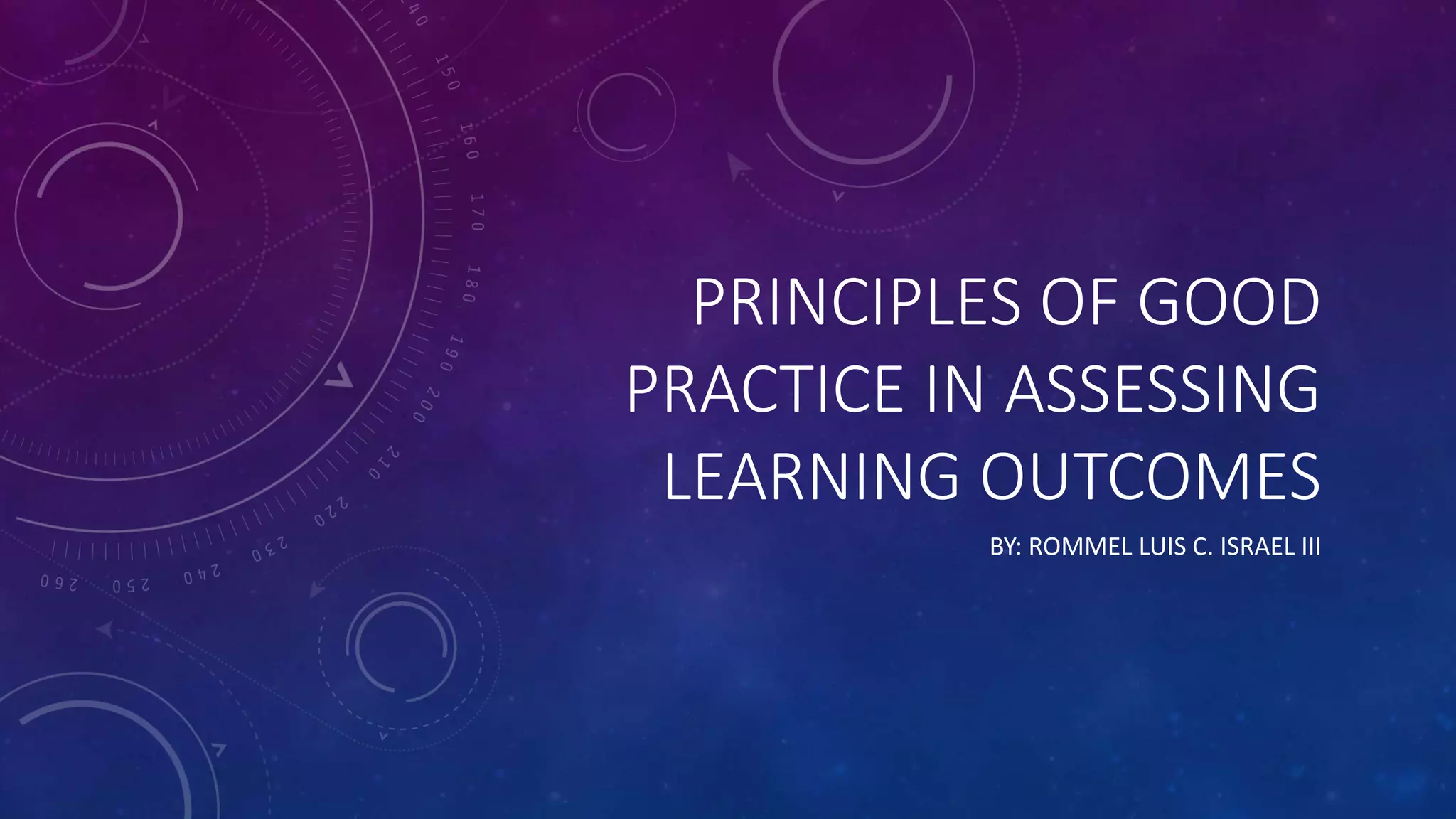 Principles of good practice in assessing learning outcomes | PPTX
