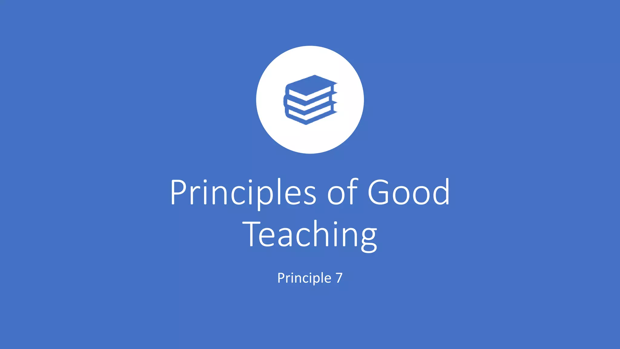 Principles of good teaching | PPTX