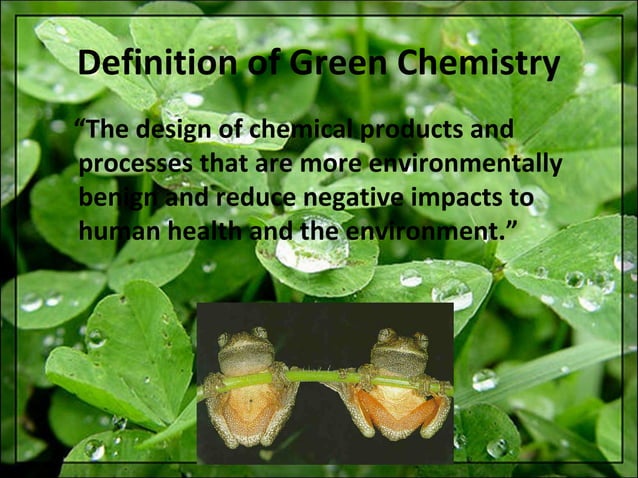 Principles of green chemistry | PPT | Environmental Services Industry ...