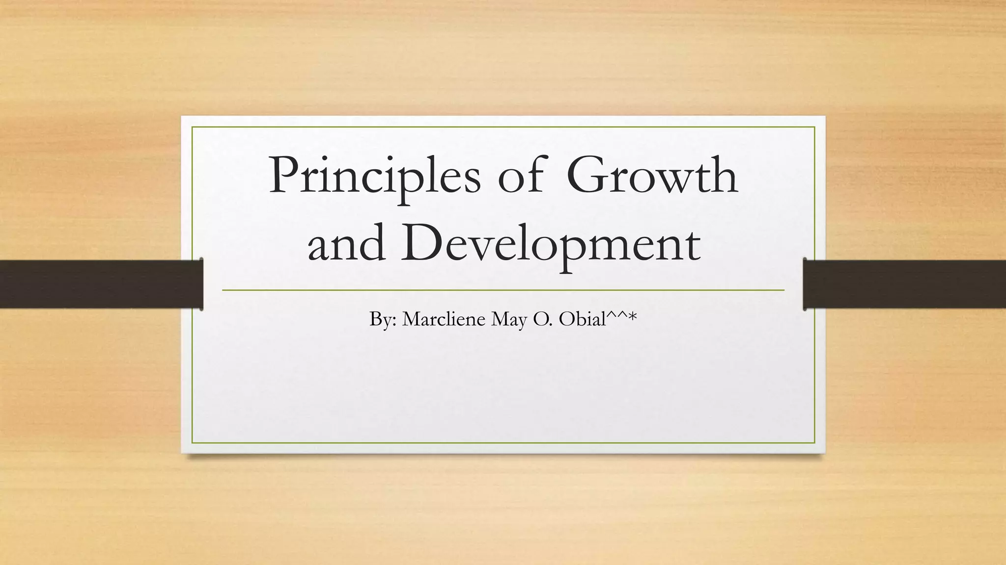 Principles_of_Growth_and_Development.pptx