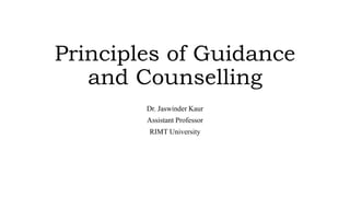 Principles of Guidance and Counselling.pptx